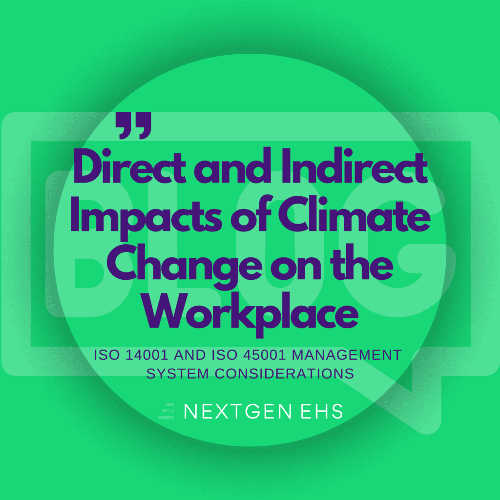 Direct & Indirect Impacts of Climate Change: ISO 45001_14001